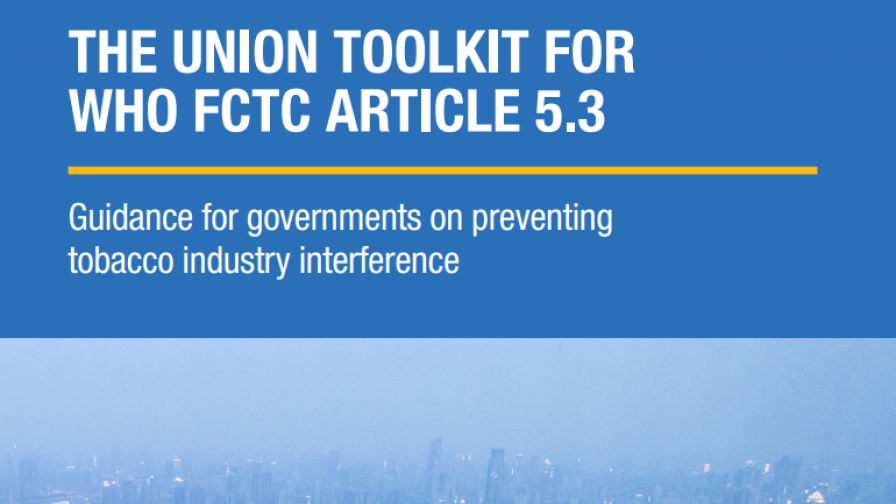 The Union Tookit for WHO FCTC Article 5.3: Guidance for Governments on ...